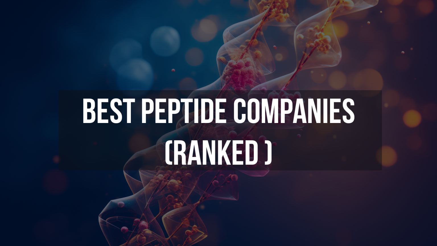 3 Best Peptide Companies To Buy From Online (2026 Guide)